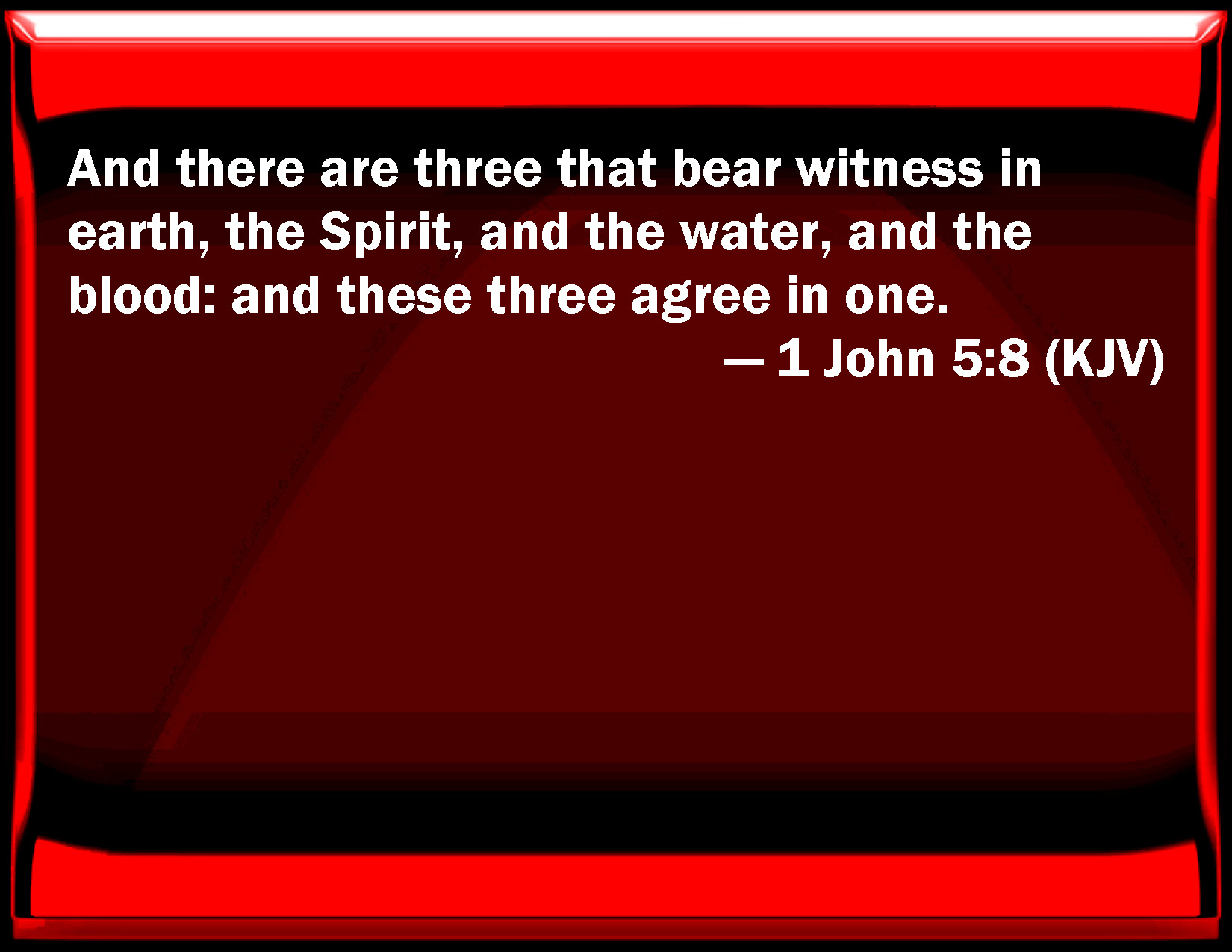 1 John 5 8 And There Are Three That Bear Witness In Earth The Spirit