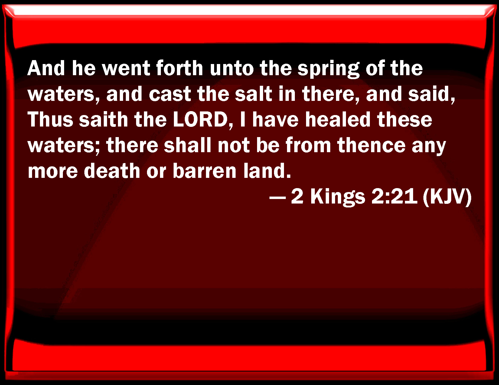 2 Kings 2 21 And He Went Forth To The Spring Of The Waters And Cast