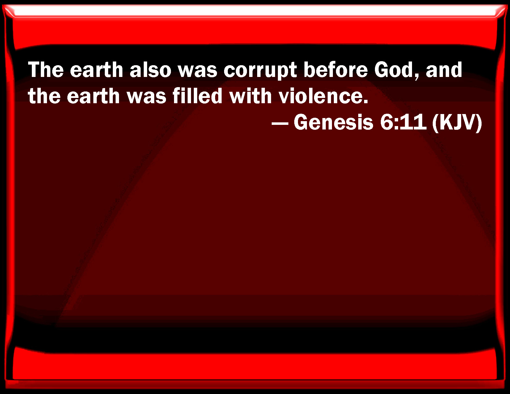 Genesis 6 11 The Earth Also Was Corrupt Before God And The Earth Was