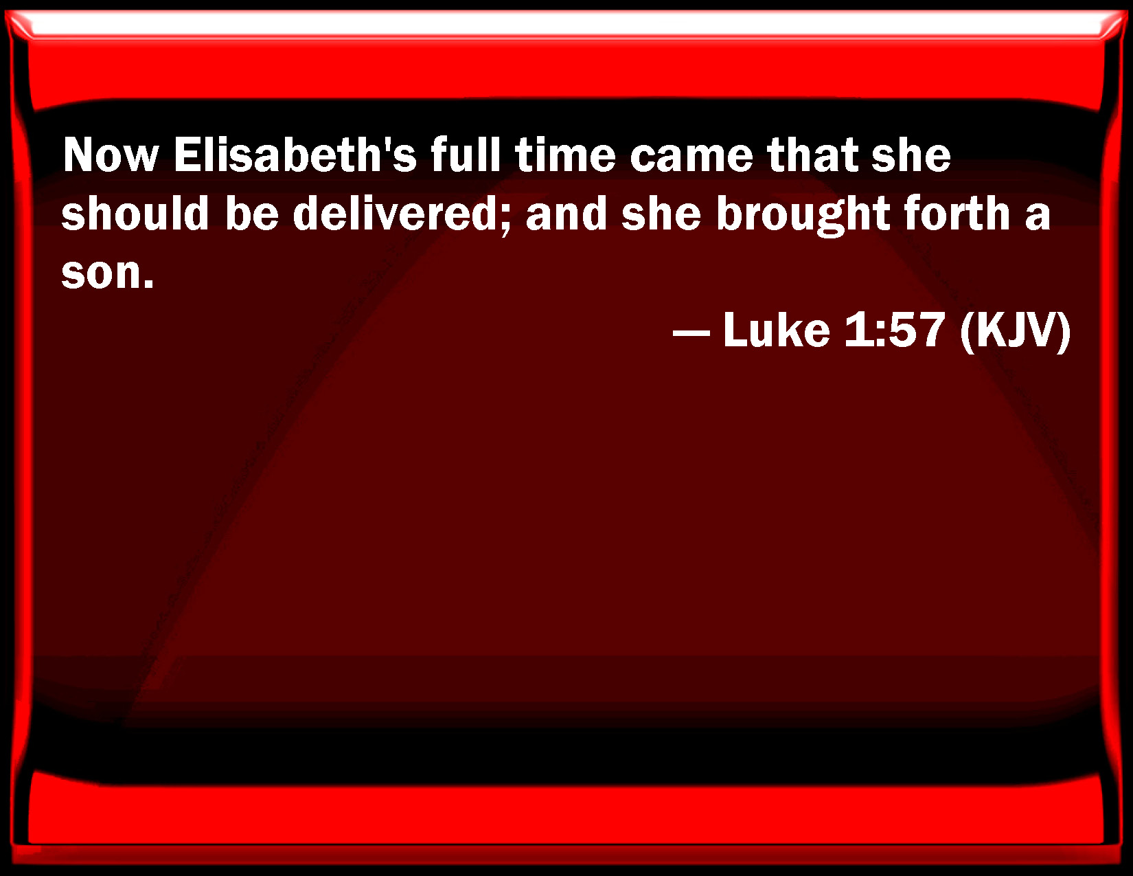 Luke 1 57 Now Elisabeth s Full Time Came That She Should Be Delivered
