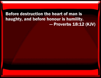 Bible Verse Powerpoint Slides for Proverbs 18:12