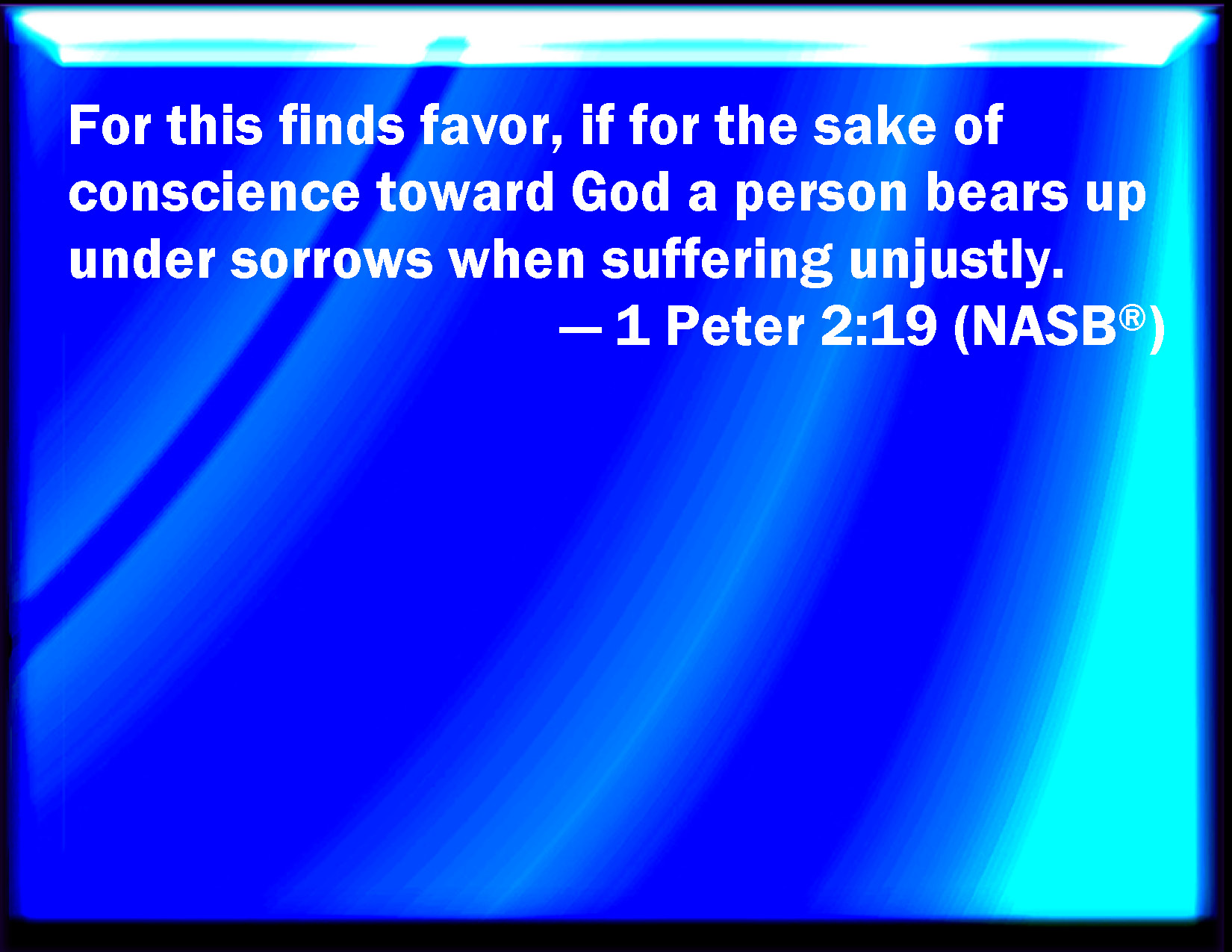 1 Peter 2 19 For This Is Thank Worthy If A Man For Conscience Toward