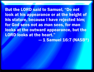 Bible Verse Powerpoint Slides for 1 Samuel 16:7