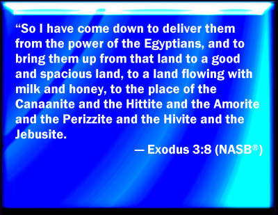 Bible Verse Powerpoint Slides for Exodus 3:8
