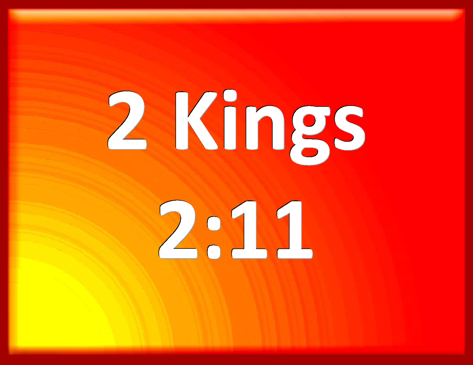 2 Kings 2 11 And It Came To Pass As They Still Went On And Talked