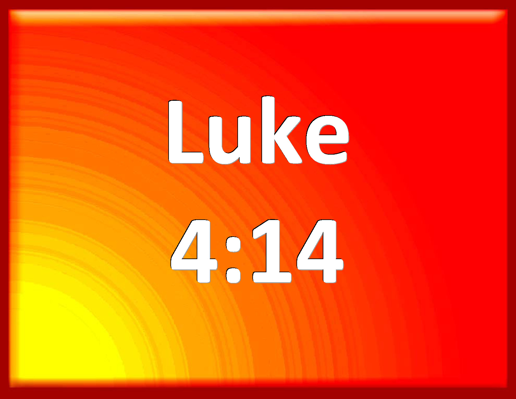 Luke 4 14 And Jesus Returned In The Power Of The Spirit Into Galilee