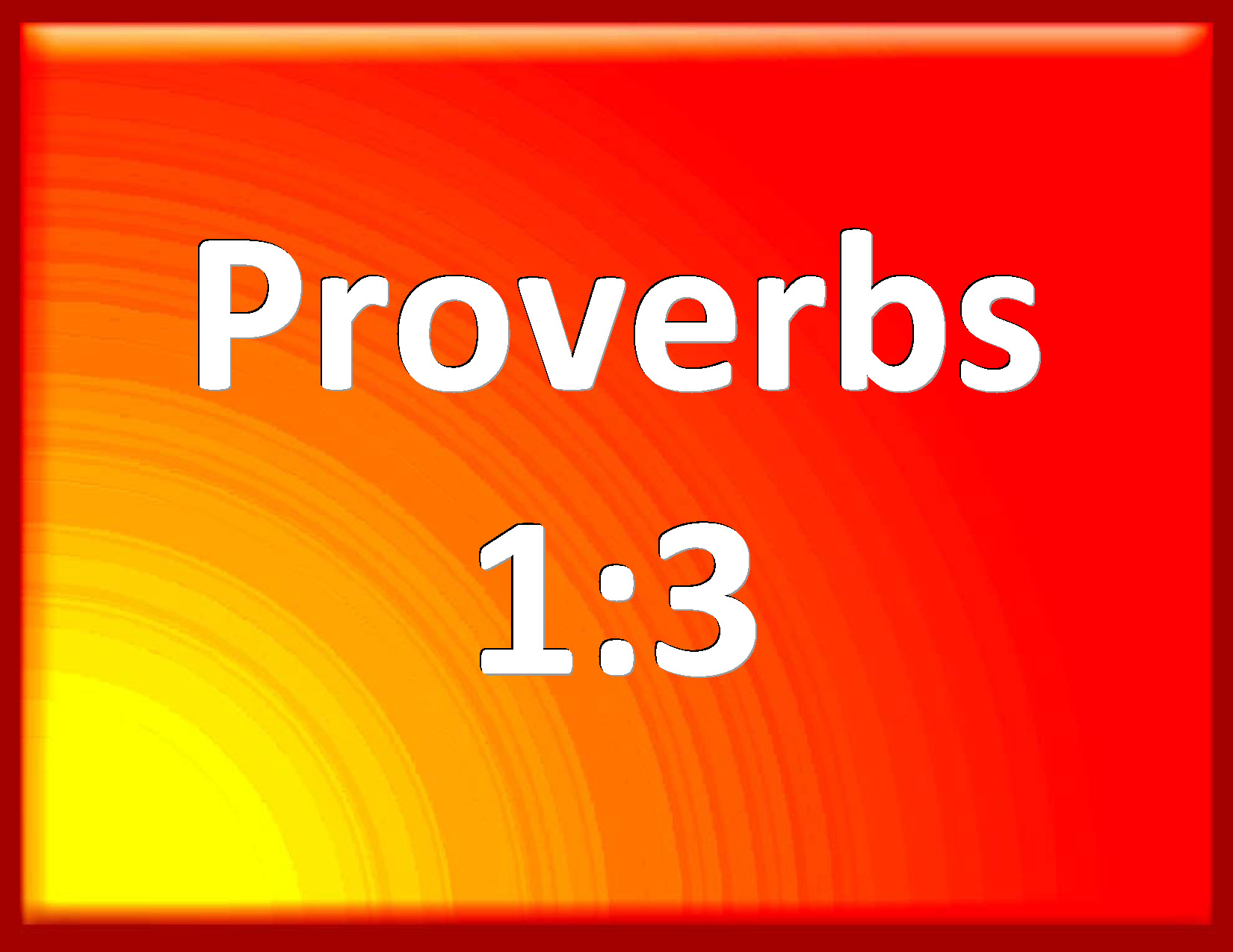 Proverbs 1 3 To Receive The Instruction Of Wisdom Justice And