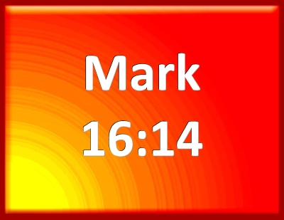 Bible Verse Powerpoint Slides for Mark 16:14
