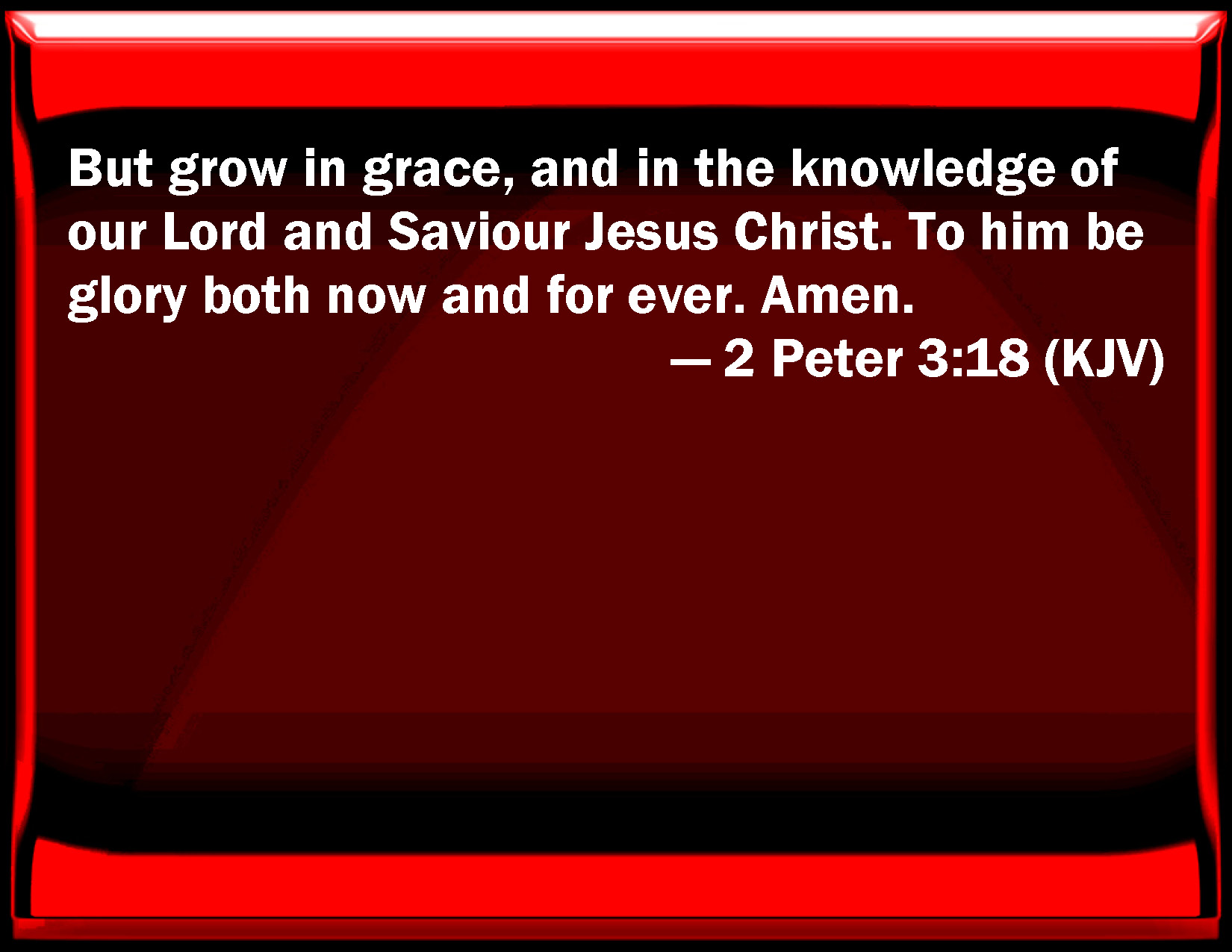 2 Peter 3 18 But Grow In Grace And In The Knowledge Of Our Lord And