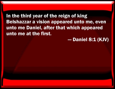 Bible Verse Powerpoint Slides for Daniel 8:1