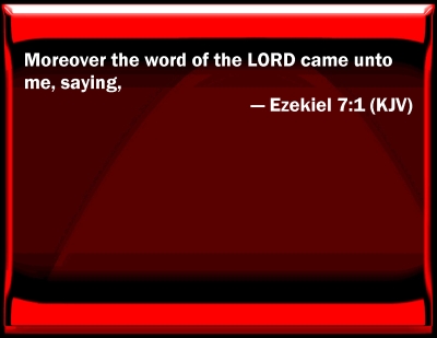 Bible Verse Powerpoint Slides for Ezekiel 7:1