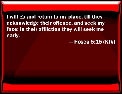 Bible Verse Powerpoint Slides for Hosea 5:15
