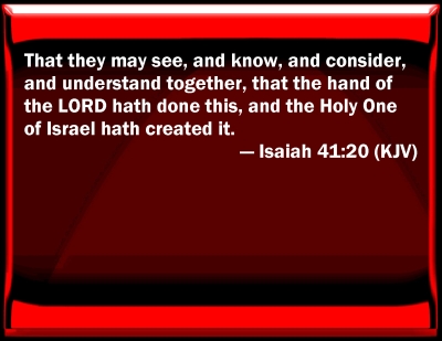 Bible Verse Powerpoint Slides for Isaiah 41:20