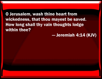 Bible Verse Powerpoint Slides for Jeremiah 4:14