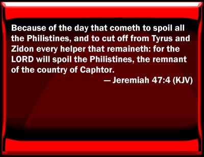 Bible Verse Powerpoint Slides for Jeremiah 47:4