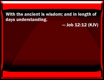 Bible Verse Powerpoint Slides for Job 12:12