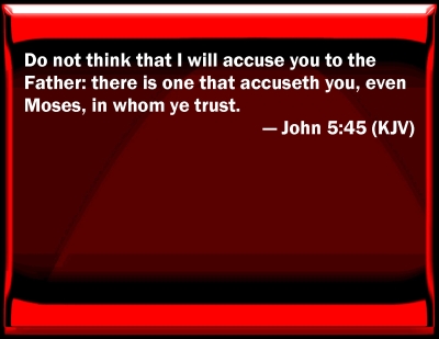 Bible Verse Powerpoint Slides for John 5:45