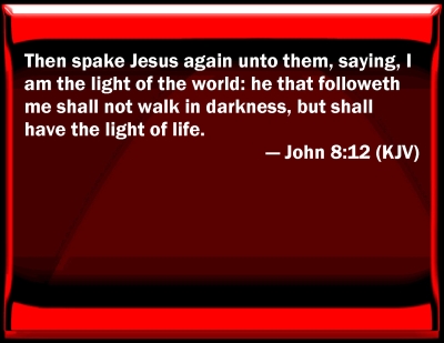 Bible Verse Powerpoint Slides for John 8:12