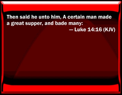 Bible Verse Powerpoint Slides for Luke 14:16