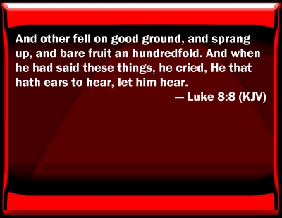 Bible Verse Powerpoint Slides for Luke 8:8