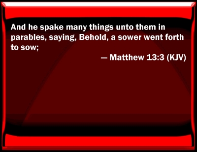 Bible Verse Powerpoint Slides for Matthew 13:3