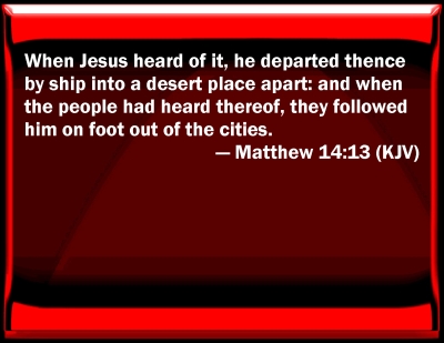 Bible Verse Powerpoint Slides for Matthew 14:13