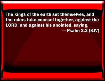 Bible Verse Powerpoint Slides for Psalm 2:2