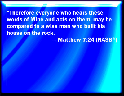 Bible Verse Powerpoint Slides for Matthew 7:24