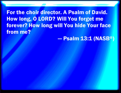 Bible Verse Powerpoint Slides for Psalm 13:1