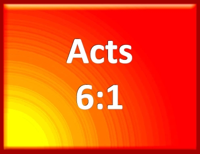 Bible Verse Powerpoint Slides for Acts 6:1