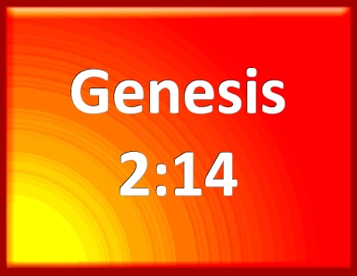 Bible Verse Powerpoint Slides for Genesis 2:14