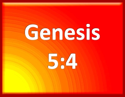 Bible Verse Powerpoint Slides for Genesis 5:4