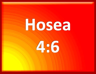 Bible Verse Powerpoint Slides for Hosea 4:6