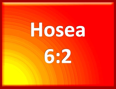 Bible Verse Powerpoint Slides for Hosea 6:2