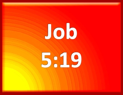 Bible Verse Powerpoint Slides for Job 5:19