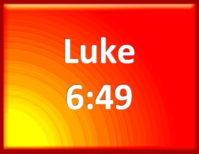 Bible Verse Powerpoint Slides for Luke 6:49