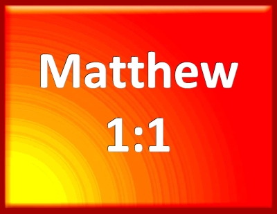 Bible Verse Powerpoint Slides for Matthew 1:1